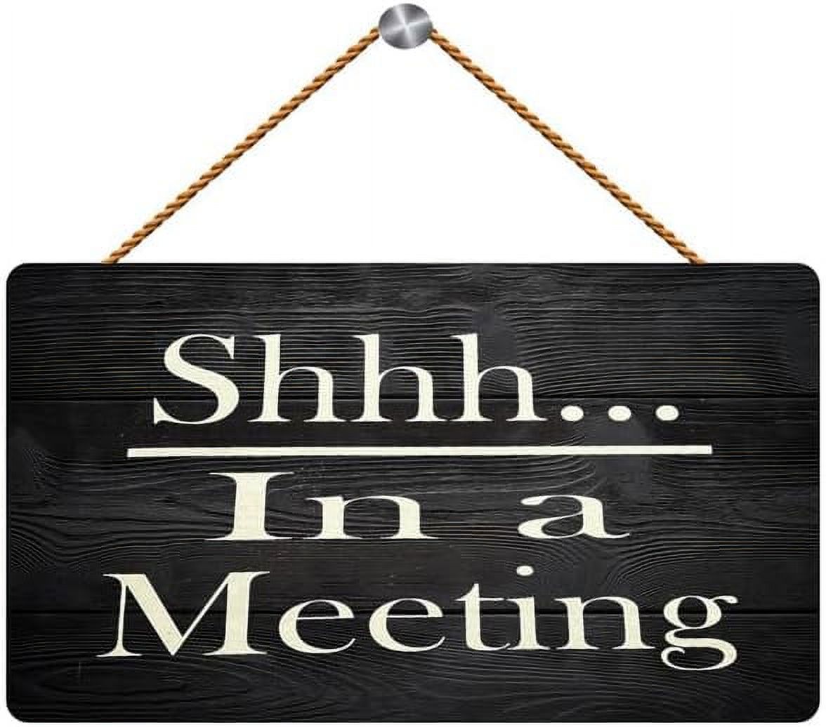 Wooden Sign For Front Door Shhh In A Meeting Custom Wood Sign In ...