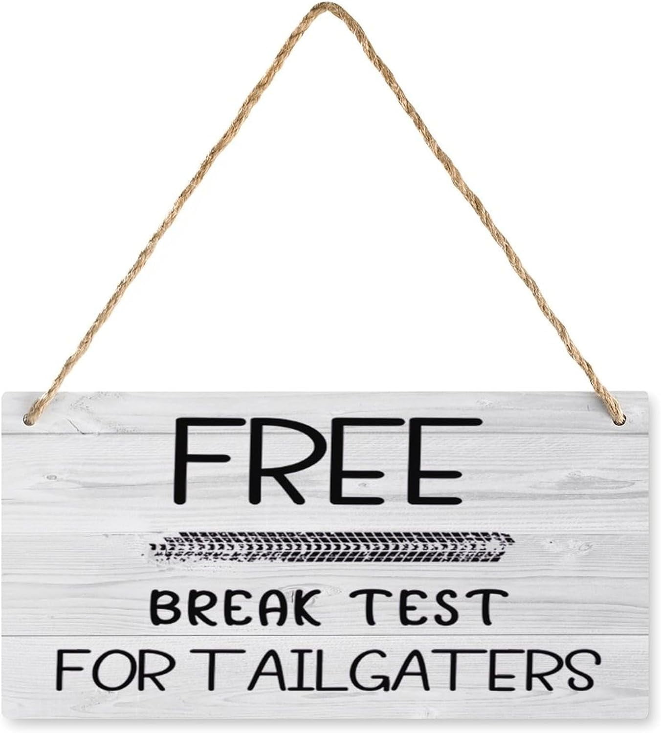 Wooden Sign Free Break Test For Tailgaters Sign Wooden Decorations Wall ...