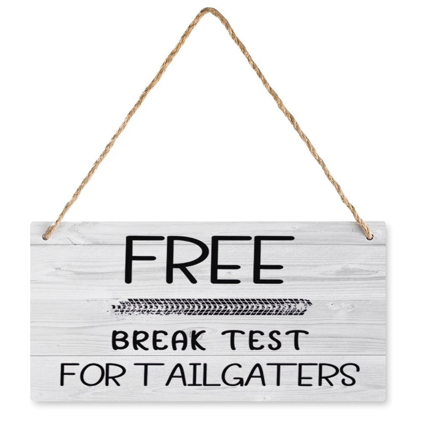 Wooden Sign Free Break Test For Tailgaters Sign Wooden Decorations Wall ...