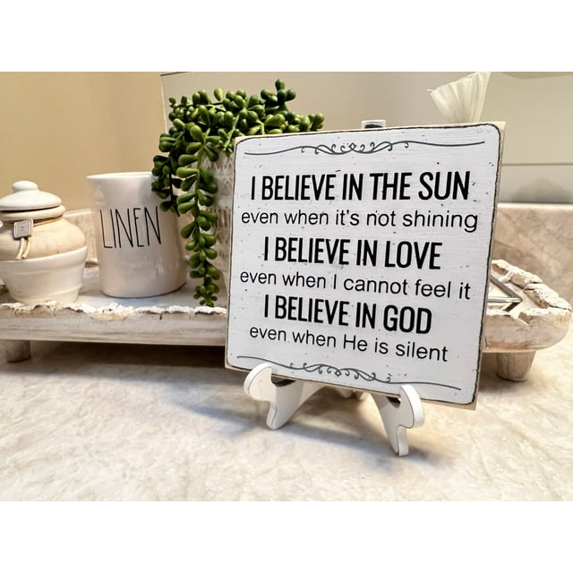 Wooden Sign I believe in the sun even when it is not shining - sign ...