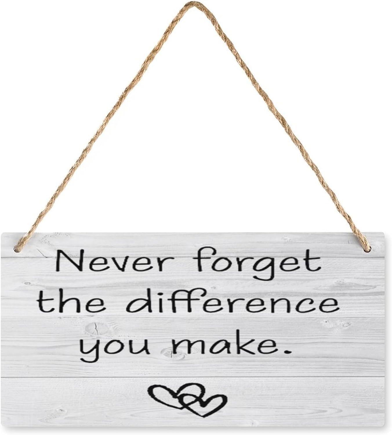 Wooden Sign Never Forget The Difference You Make Sign Wooden ...