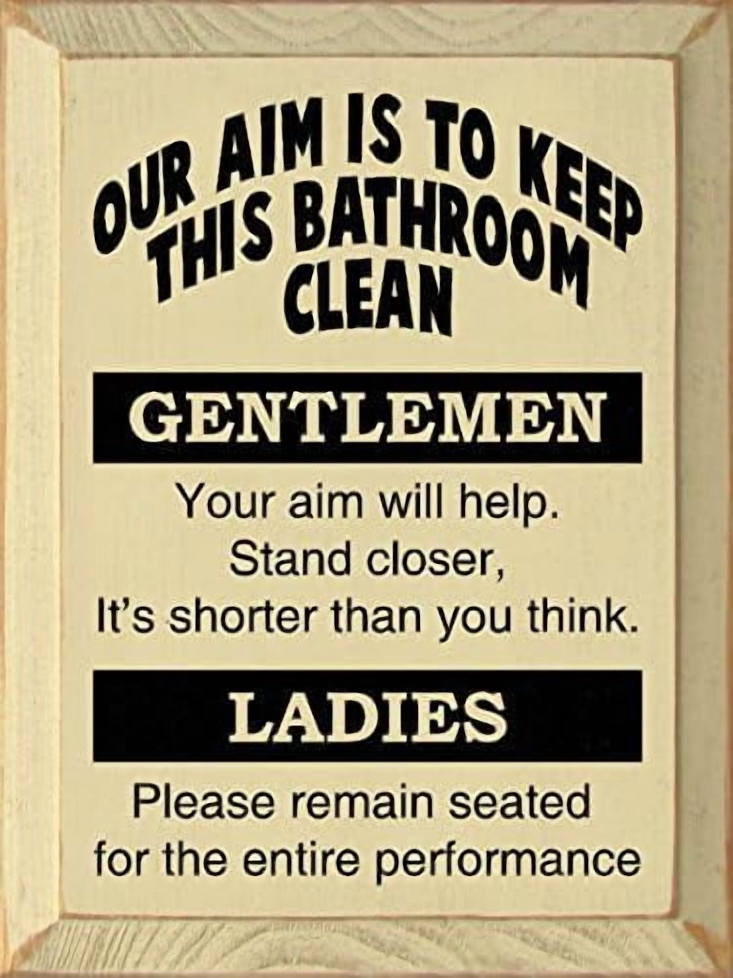 Wooden Sign - Our Aim Is To Keep This Bathroom Clean... (Old Cream ...