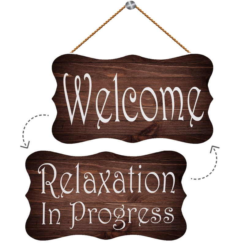 Wooden Sign Outside Welcome Relaxation In Progress Wood Sign Two Sided ...