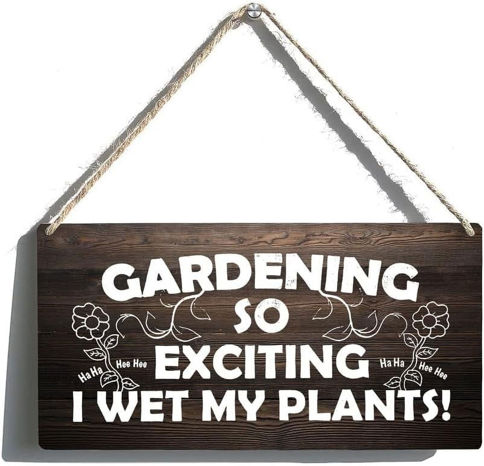 Wooden Sign Room Decorations Gardening So Exciting I Wet My Plants Door ...