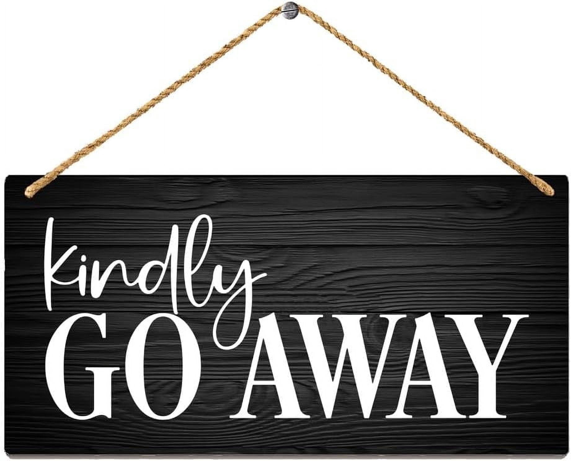 Wooden Sign Room Decorations Go Away Sign Funny Welcome Sign Funny ...