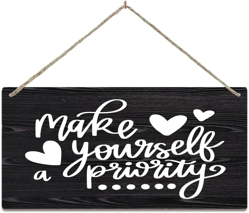 Wooden Sign Room Decorations Self Love Sign Make Yourself A Priority ...