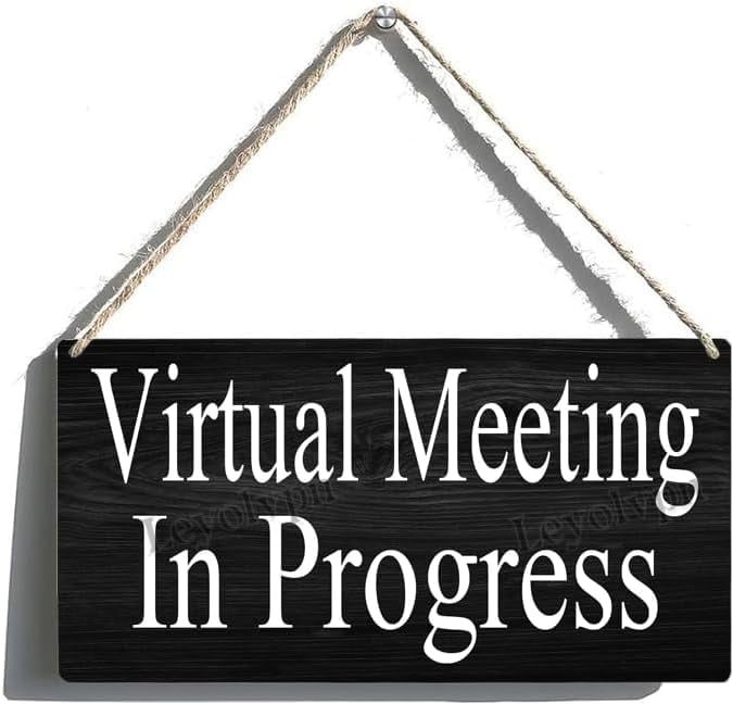 Wooden Sign Room Decorations Signboard Virtual Meeting In Progress ...