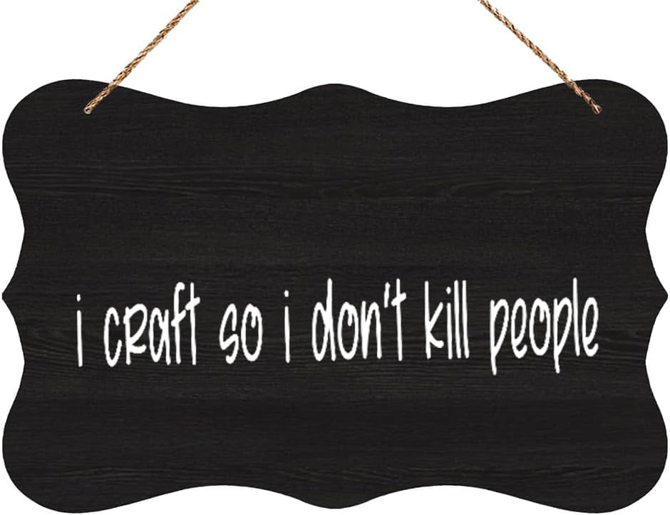 Wooden Sign Room Decorations Small Wood Sign Funny Gift For Crafter I ...