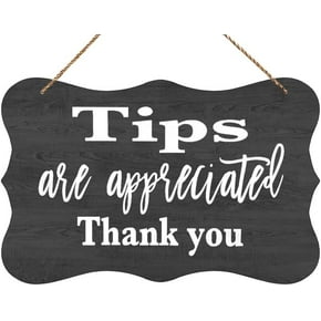 Tips Appreciated Sign