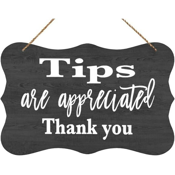 Tips Appreciated Sign