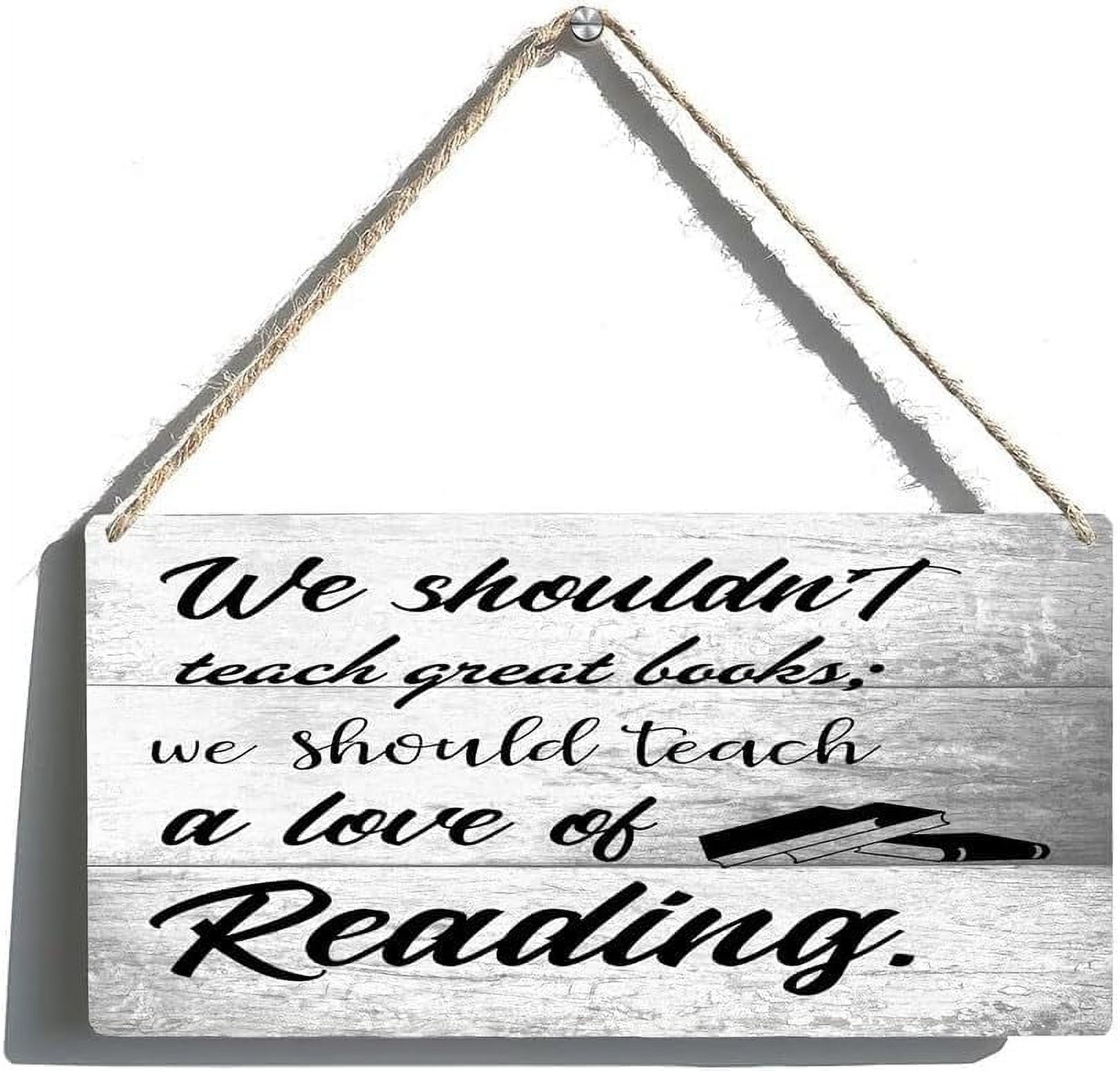 Wooden Sign Room Decorations We Shouldn'T Teach Great Books Wood Sign ...