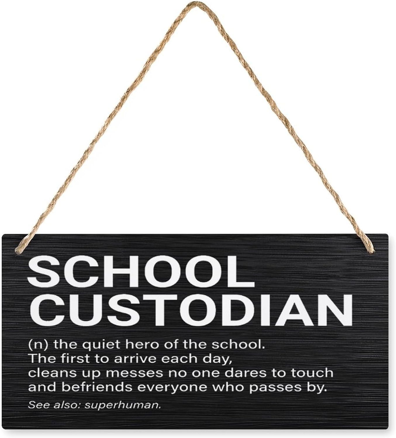 Wooden Sign School Custodian Definition School Janitor Sign Wooden ...