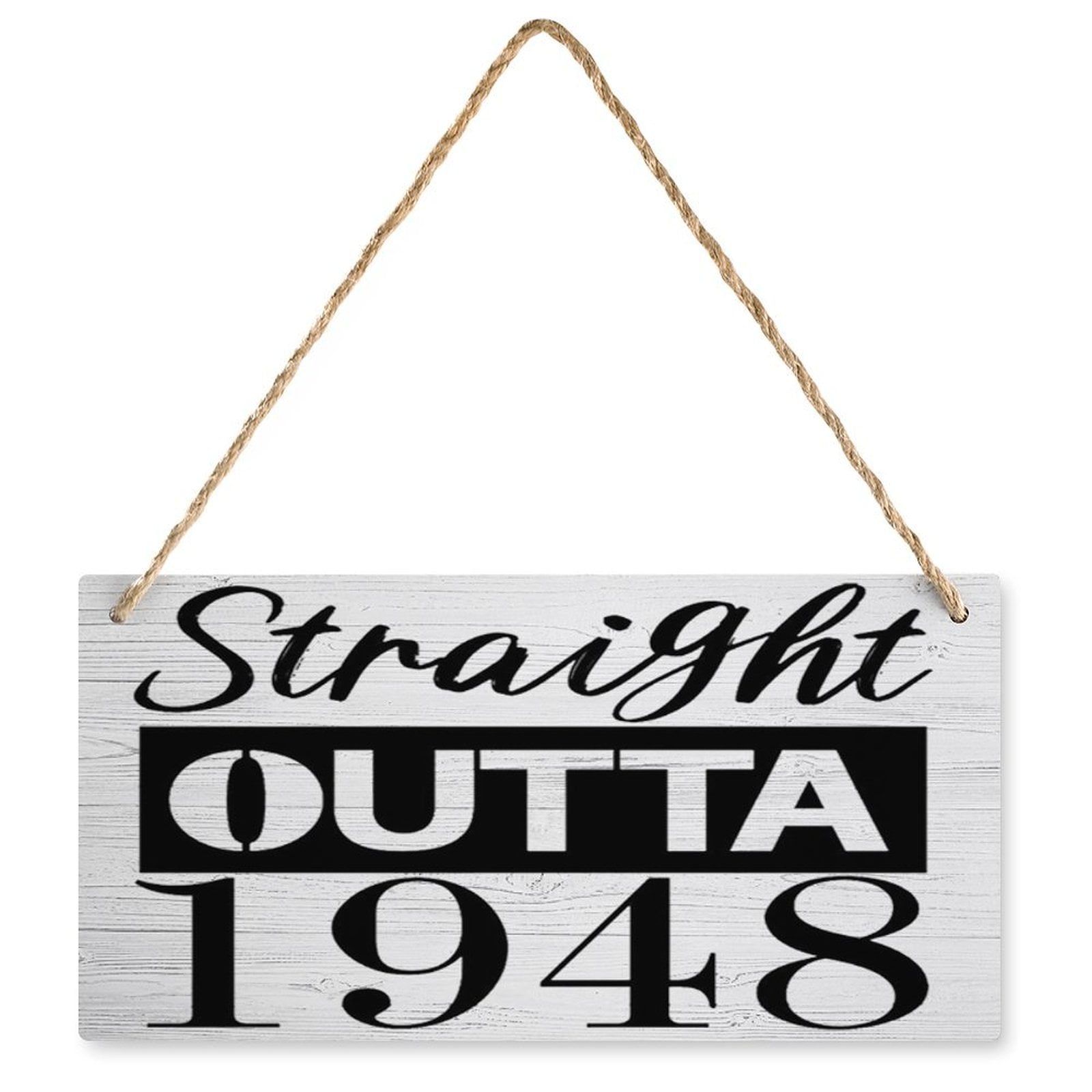 Wooden Sign Straight Outta 1948 75Th Birthday Home Decorative Printed ...