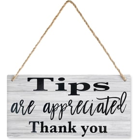 Tips Appreciated Sign