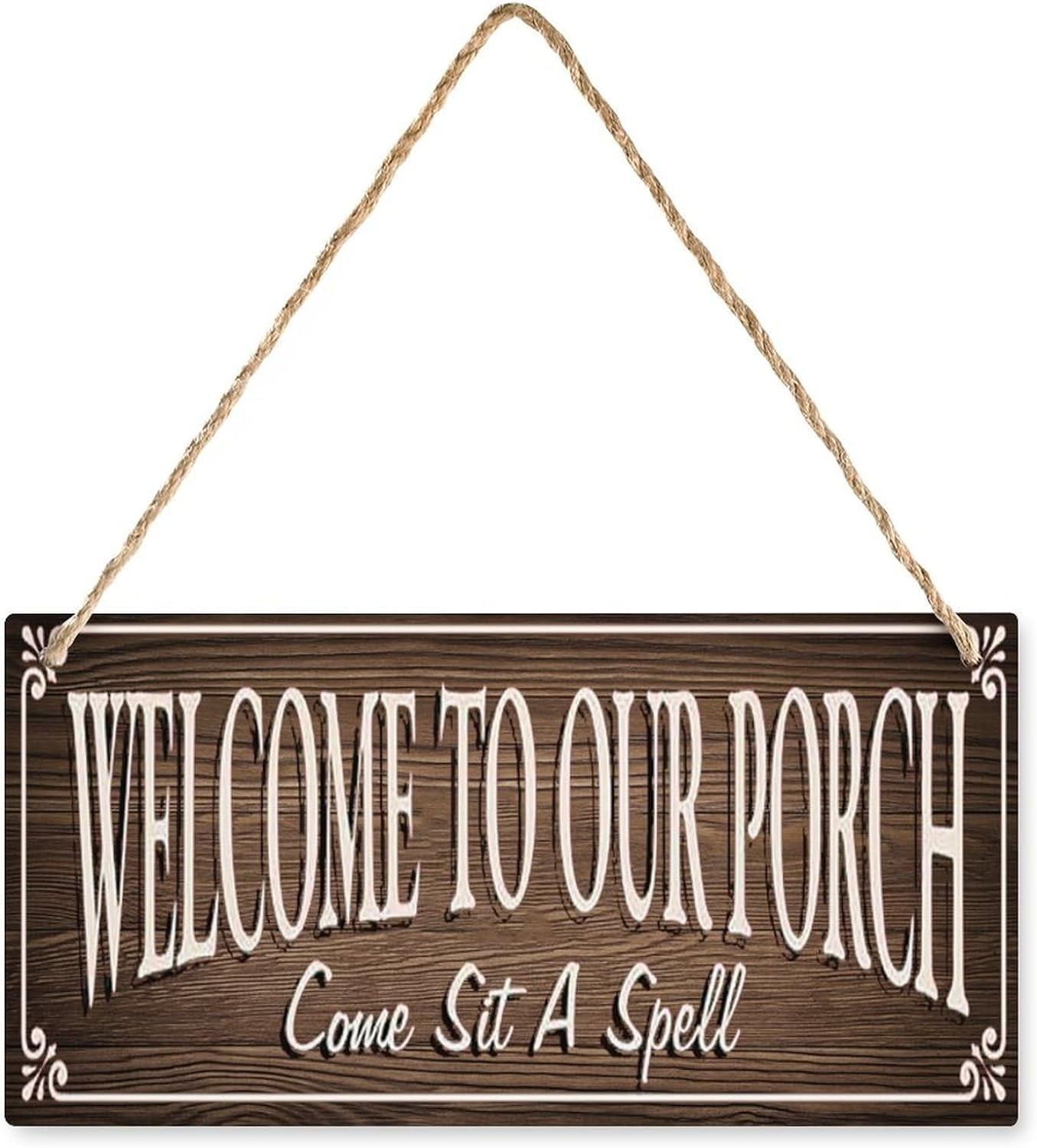 Wooden Sign Welcome To Our Porch Come Sit A Spell Wood Sign Decor Home Vintage Wood Rustic Brown ...