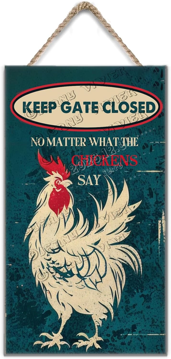 Wooden Signs Chicken Warning Sign Danger Keep Gate Closed, Funny Gag ...
