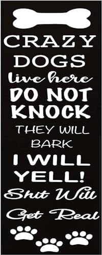 Wooden Signs/Crazy Dogs Live here, do not Knock, They Will bark, I Will ...