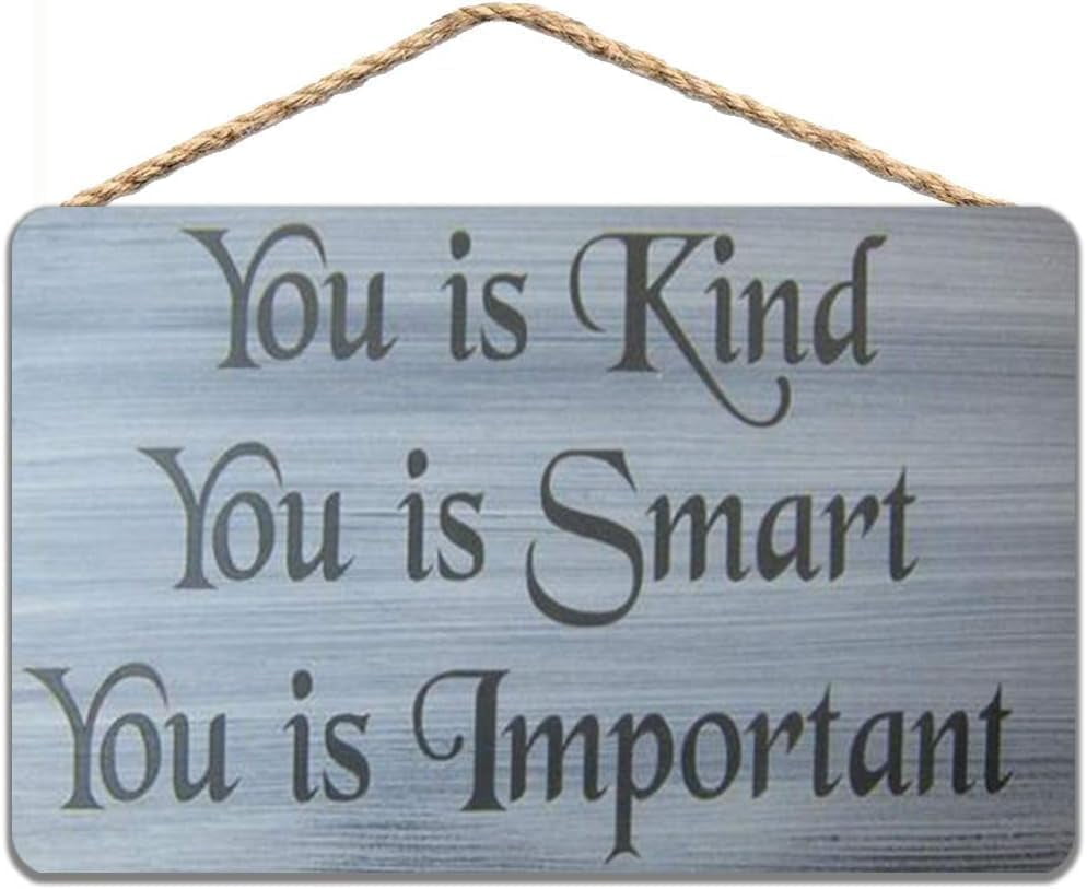 Wooden Signs/You is Kind You is Smart You is Important - Rustic Wooden ...