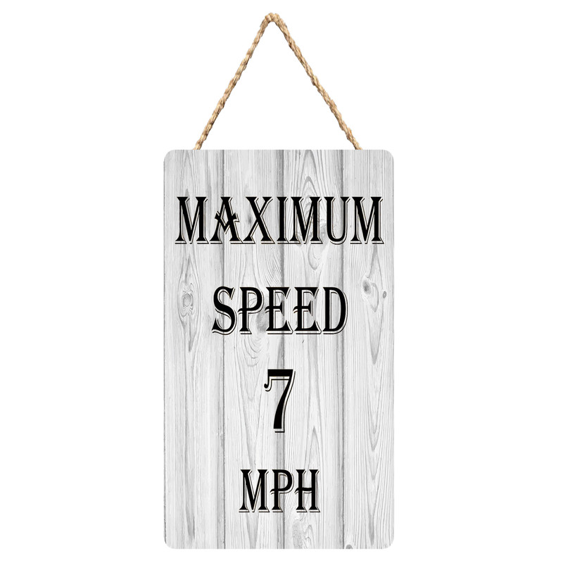 Wooden Wall Sign Maximum Speed 7 Mph Hanging Wooden Door Sign Rustic ...