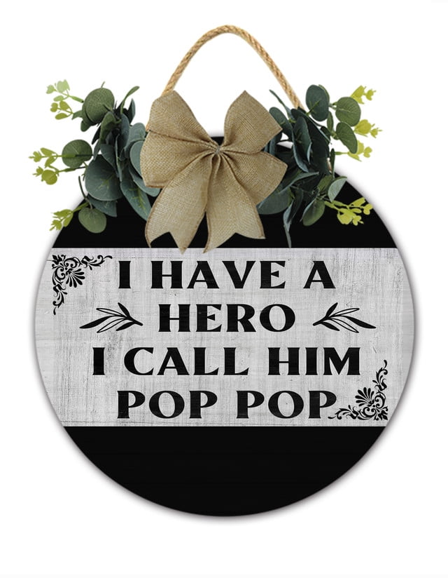 Wooden Welcome Sign For Front Door Pop-Pop Sign Gift Farmhouse I Have a ...