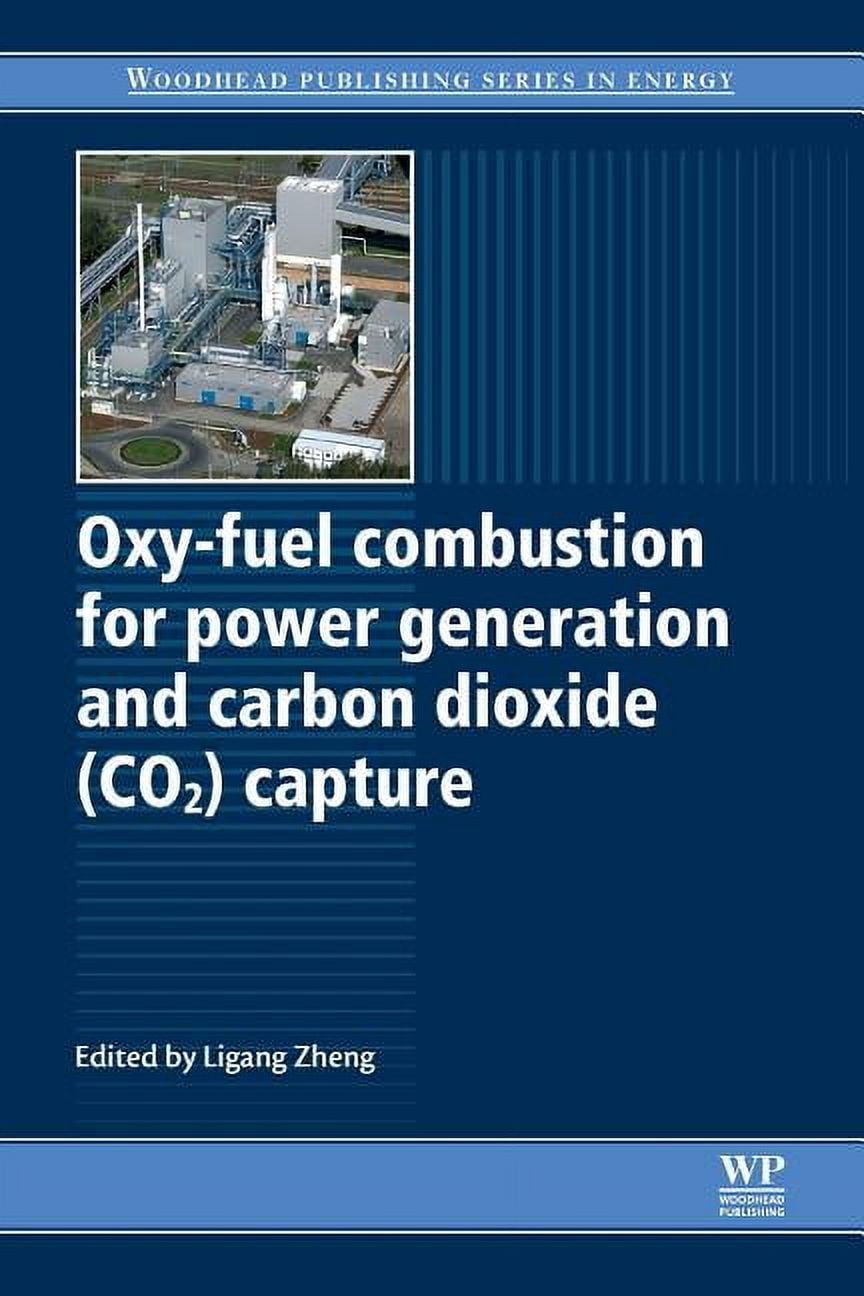 Woodhead Publishing Energy Oxy-Fuel Combustion for Power Generation and Carbon Dioxide (Co2 ...