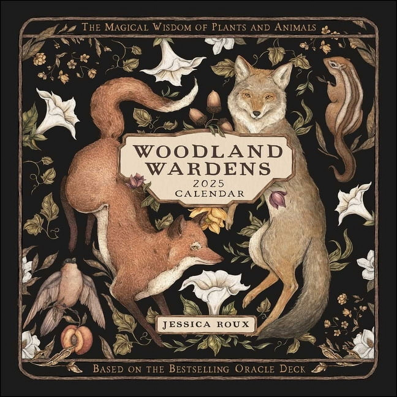 Woodland Wardens 2025 Wall Calendar: The Magical Wisdom of Plants and ...
