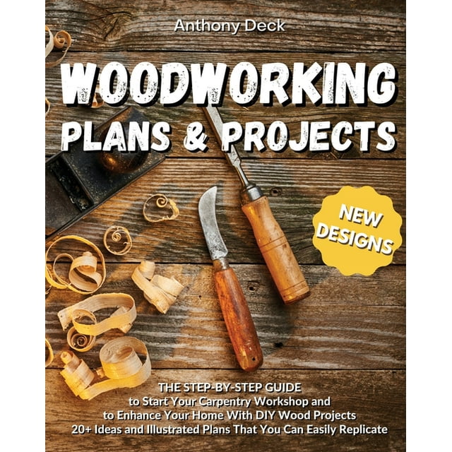 Woodworking Plans and Projects : 20+ Ideas and Illustrated Plans That ...