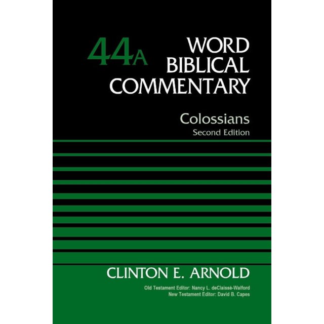 Word Biblical Commentary Colossians, Volume 44a: Second Edition 44 ...