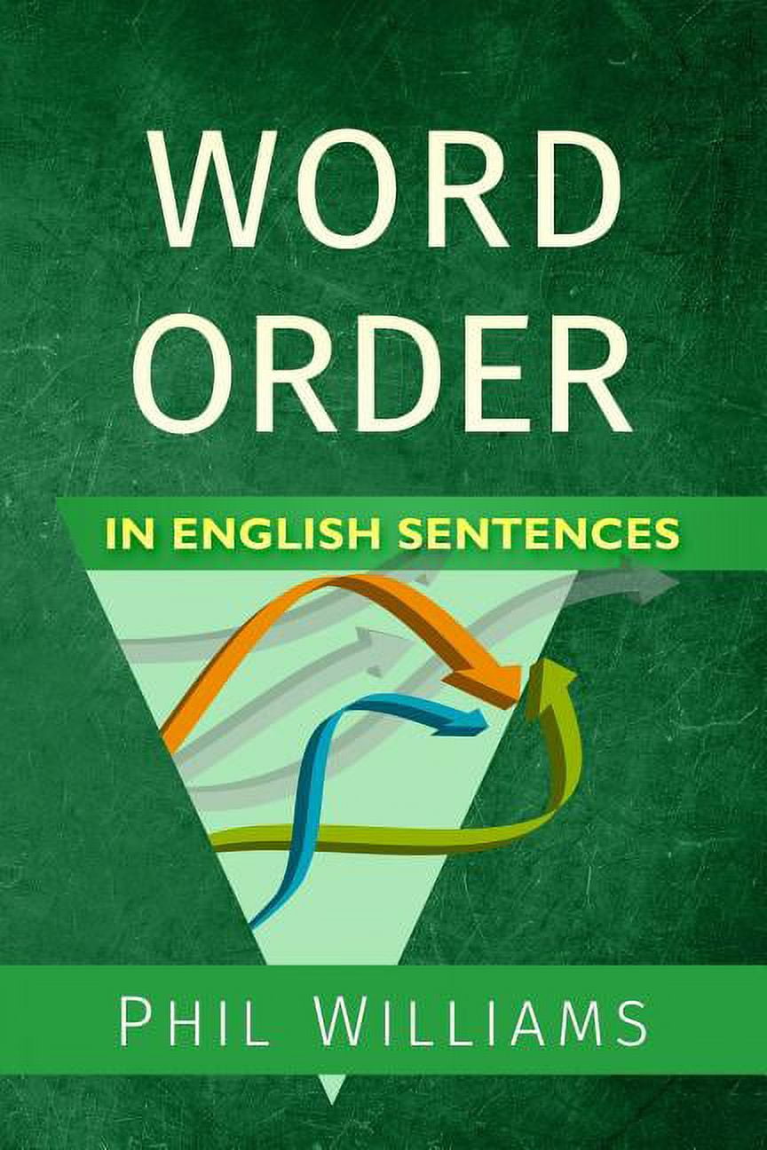 Word Order in English Sentences, (Paperback) - Walmart.com