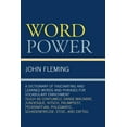 Word Power: A Dictionary of Fascinating and Learned Words and Phrases ...