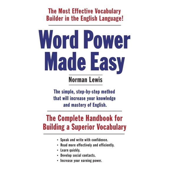 Word Power Made Easy: The Complete Handbook for Building a Superior ...