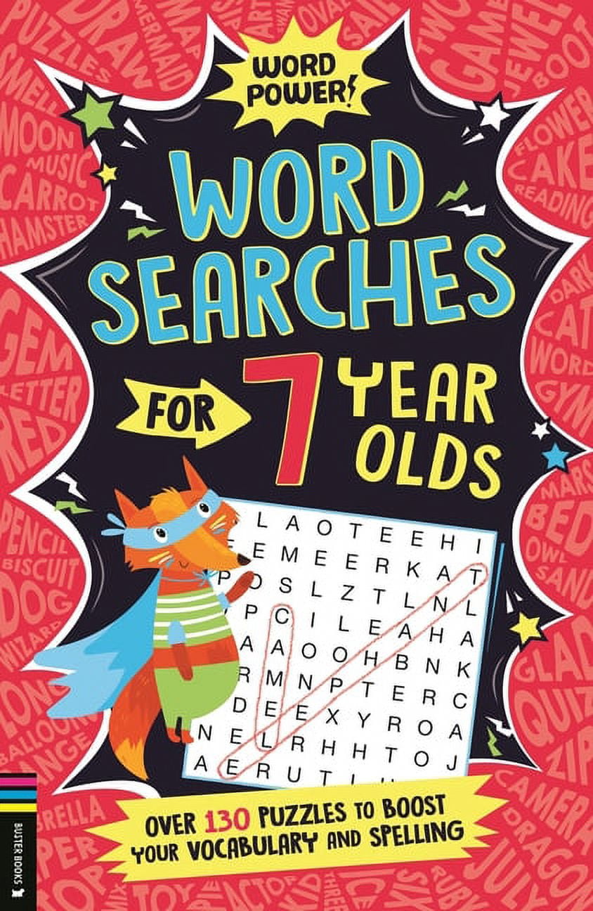 Word Power! Wordsearches for 7 Year Olds: Over 130 Puzzles to Boost ...