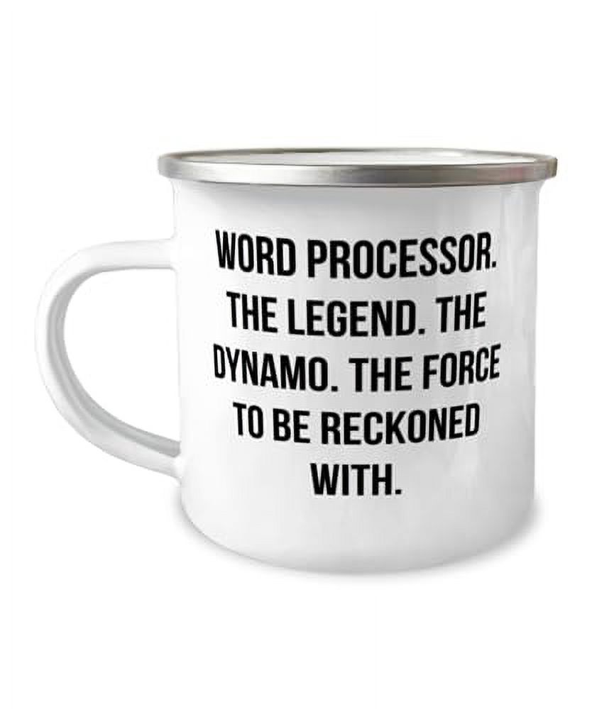 Word Processor. The Legend. The.. Word processor 12oz Camper Mug ...