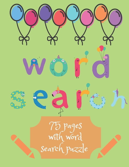 Word Search Children Edition : 75 Puzzle Pages For Kids In Special ...