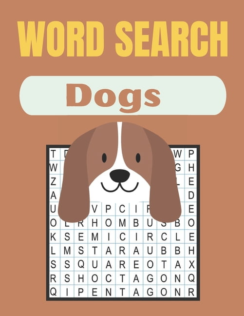 Word Search Dogs: The Great Dogs Word Search Puzzles Book with a Huge ...