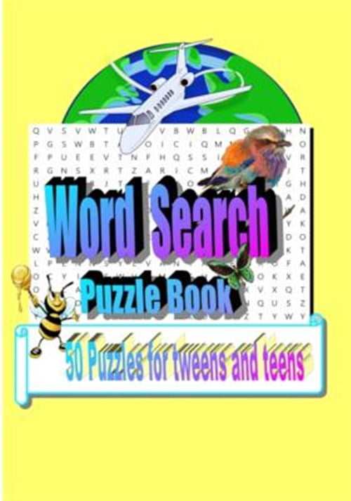 Word Search Puzzle Book: 50 Puzzles for Tweens and Teens - Walmart.com