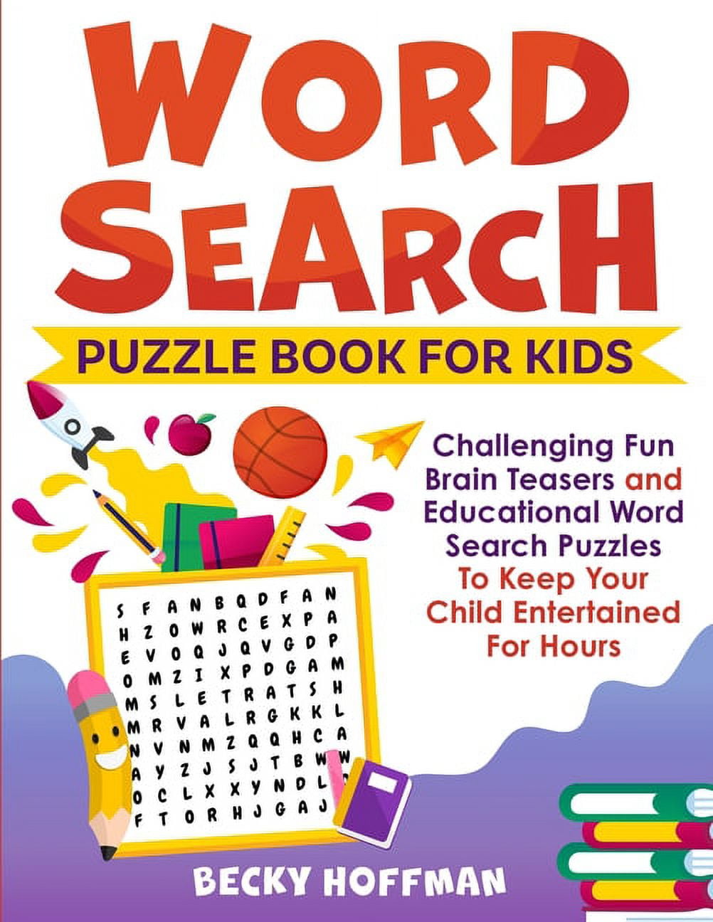 Word Search Puzzle Book For Kids: Challenging Fun Brain Teasers and ...
