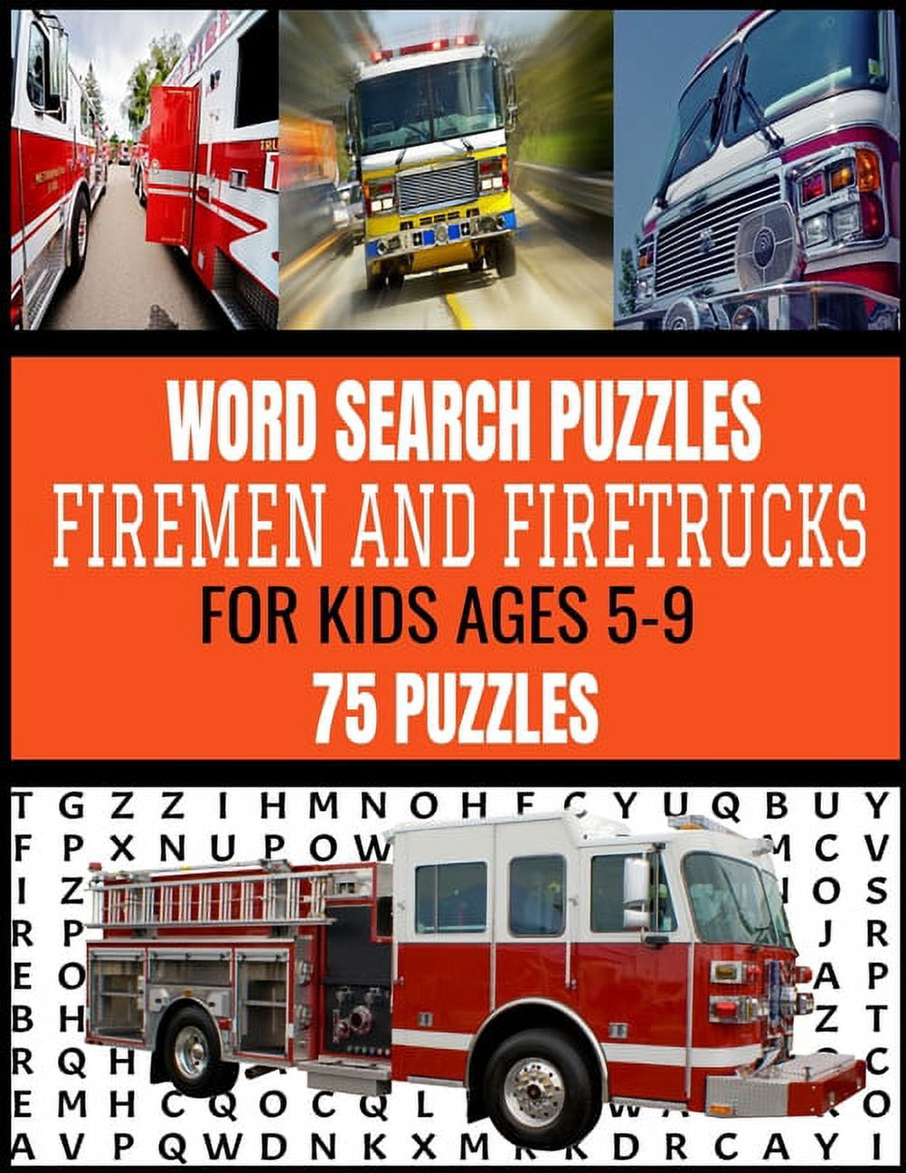 Word Search Puzzles Firemen and Firetrucks: For Kids Ages 5-9 - 75 Fun ...