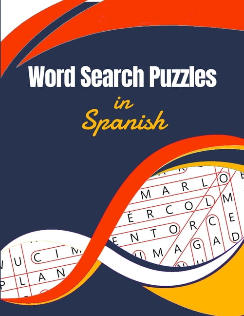 Word Search Puzzles in Spanish: Large Print for Seniors (Sopa de Letras ...