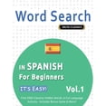Word Search in Spanish for Beginners - It's Easy! Vol.1 - Delta ...