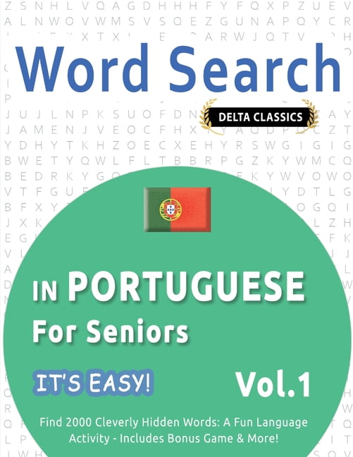 Word Search in Portuguese for Seniors - It's Easy! Vol.1 - Delta ...