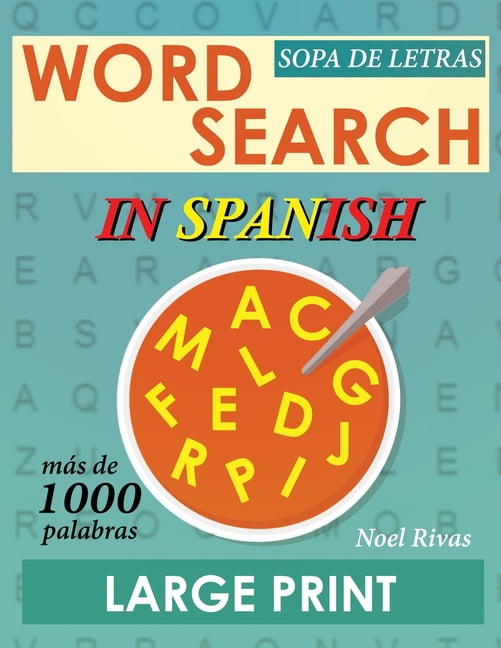 Word Search in Spanish Large Print: Sopa de Letras - Más de 1000 ...