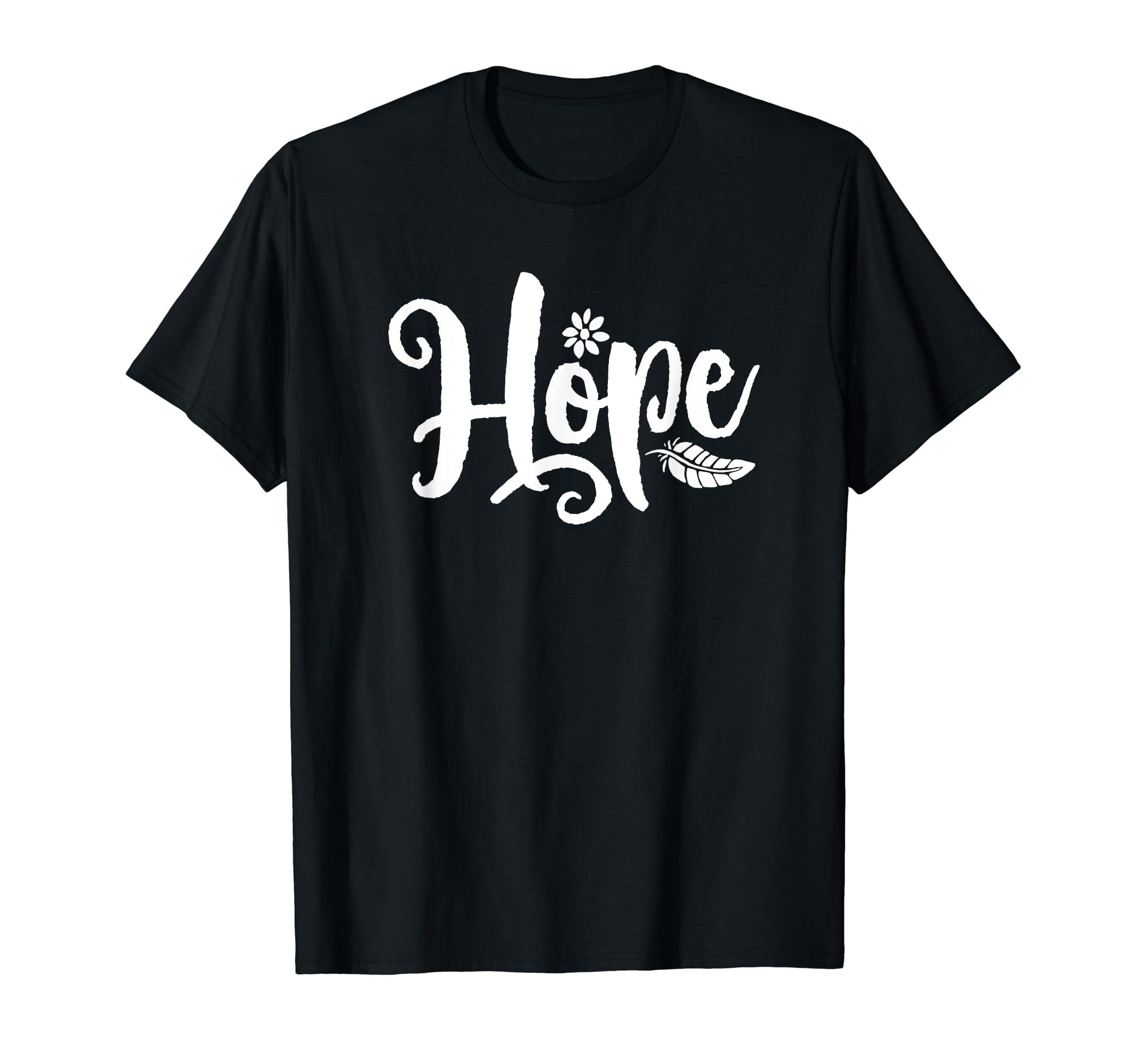 Word That Say Hope Cursive Calligraphy Font Cool Inspiring T-Shirt ...