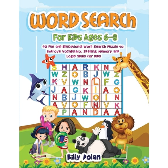 Word search for kids ages 6-8 : 40 Fun and Educational Word Search ...