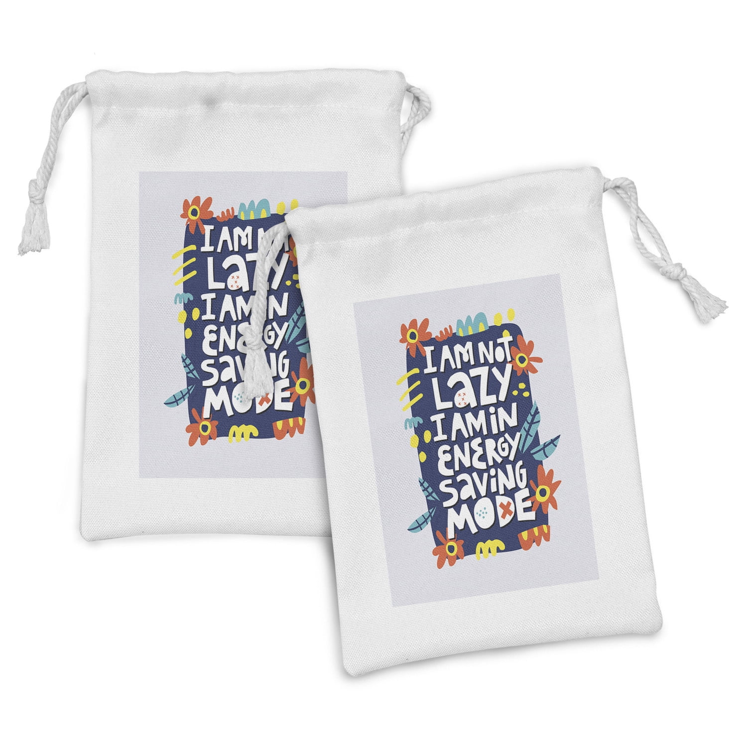 Wording Fabric Pouch Set of 2, I am not Lazy I am in Energy Saving Mode ...