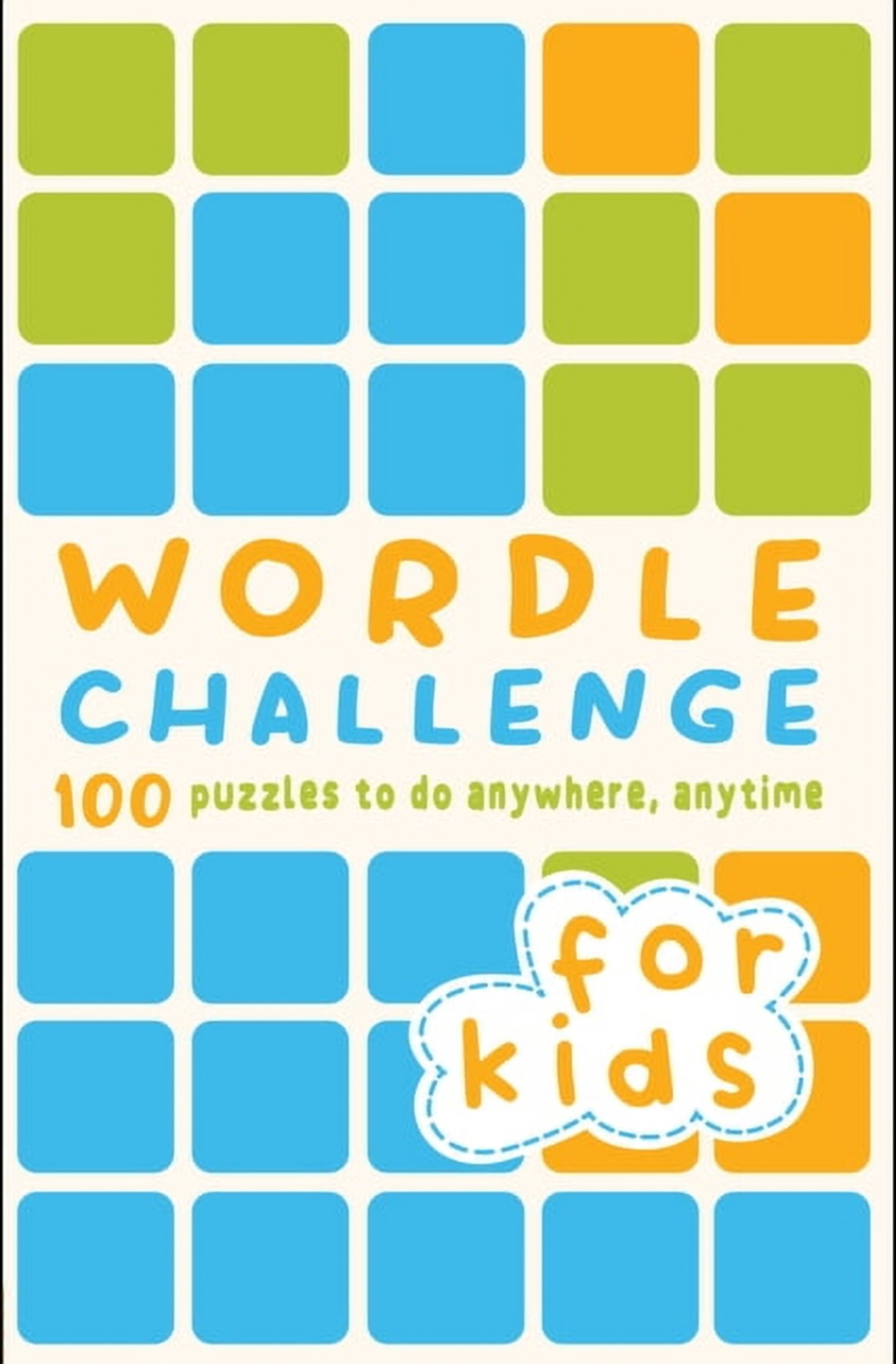 Wordle Challenge for Kids : 100 Puzzles to do anywhere, anytime ...