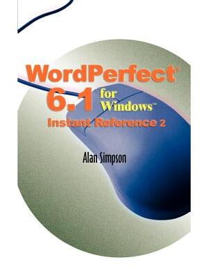 WordPerfect 6.1 for Windows Instant Reference (Paperback) - Walmart.com