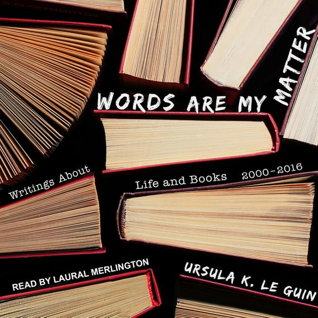 Words Are My Matter: Writings about Life and Books, 2000-2016, with a ...
