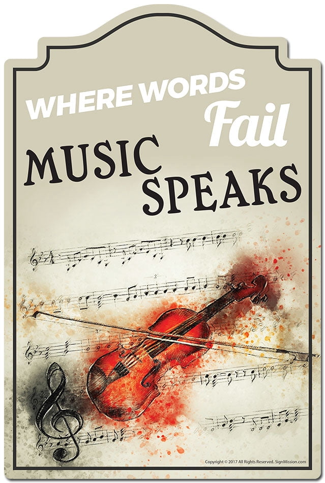 Where Words Fail Music Speaks Novelty Sign | Indoor/Outdoor | Funny ...