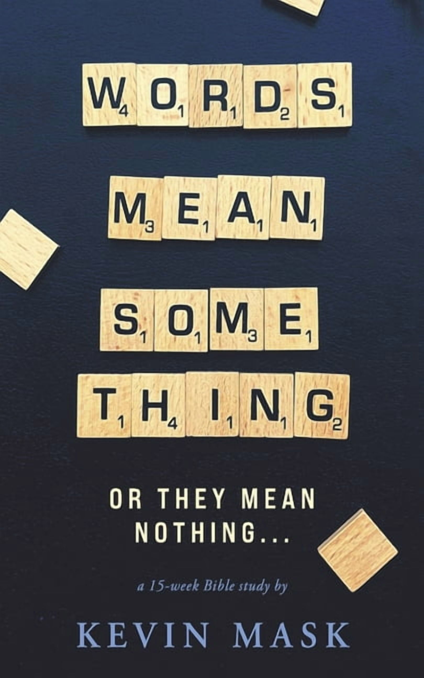 Words Mean Something: Or They Mean Nothing..., (Paperback) - Walmart.com
